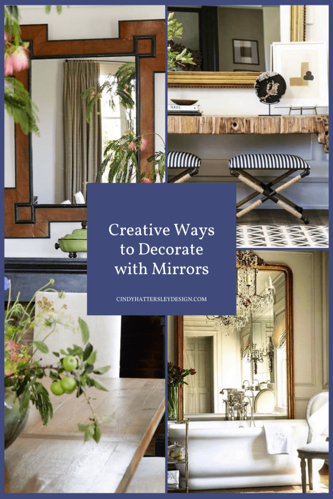 Creative Ways to Decorate With Mirrors - Cindy Hattersley Design